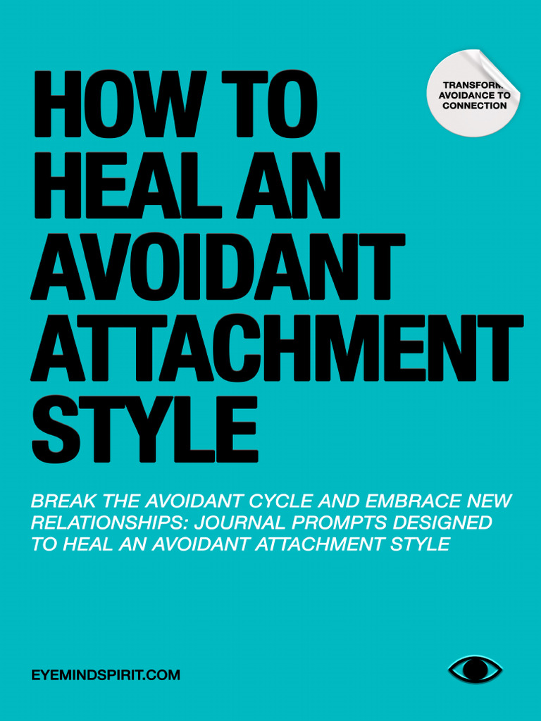 How To Heal An Avoidant Attachment Style | PDF | Attachment Theory ...