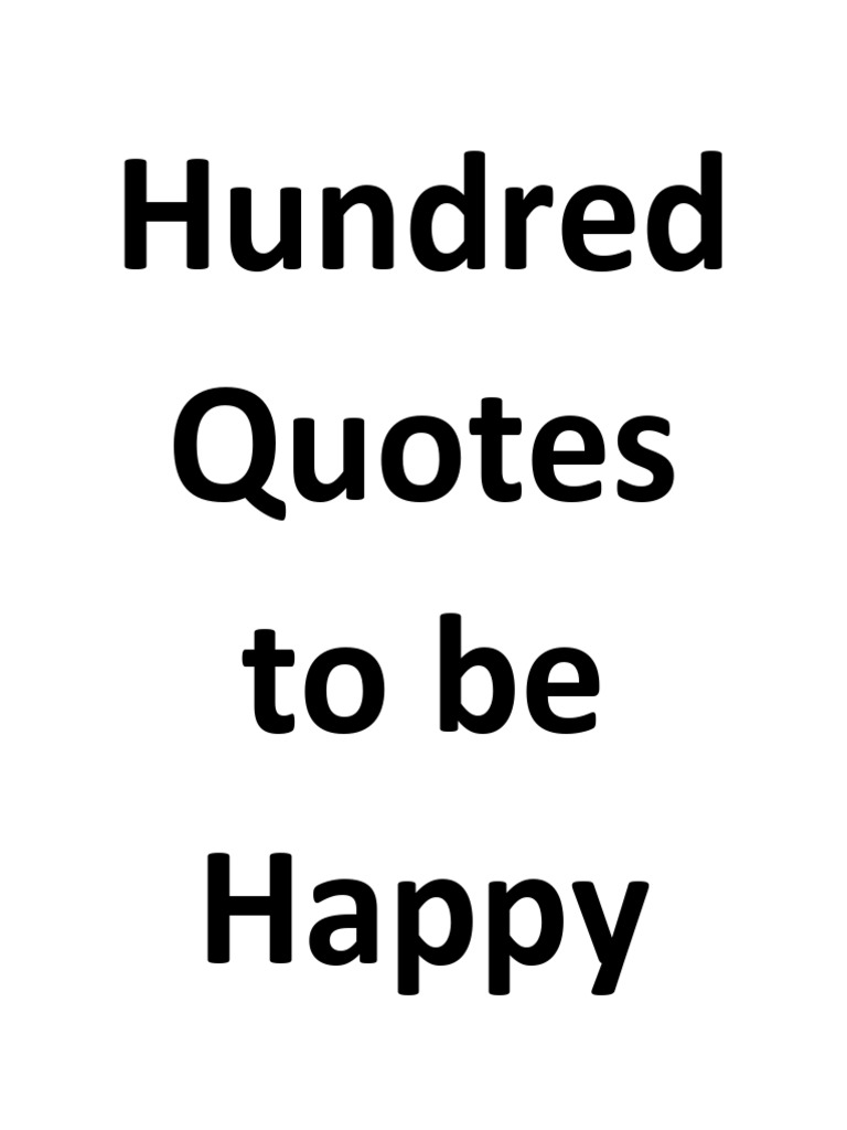 Hundred Quotes To Be Happy | PDF | Happiness