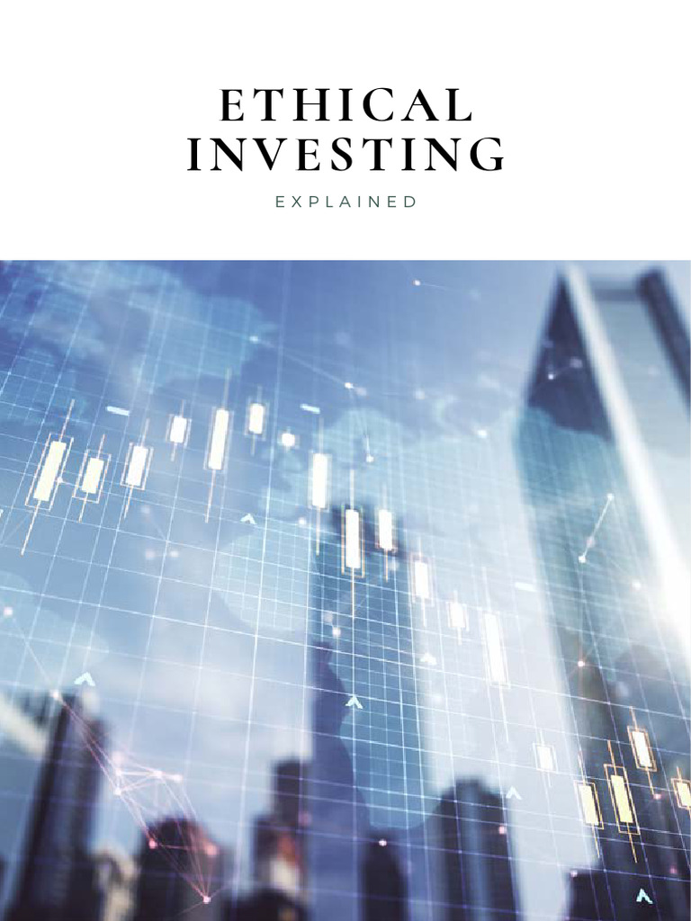 Ethical Investing Explained | PDF | Business | Finance & Money Management