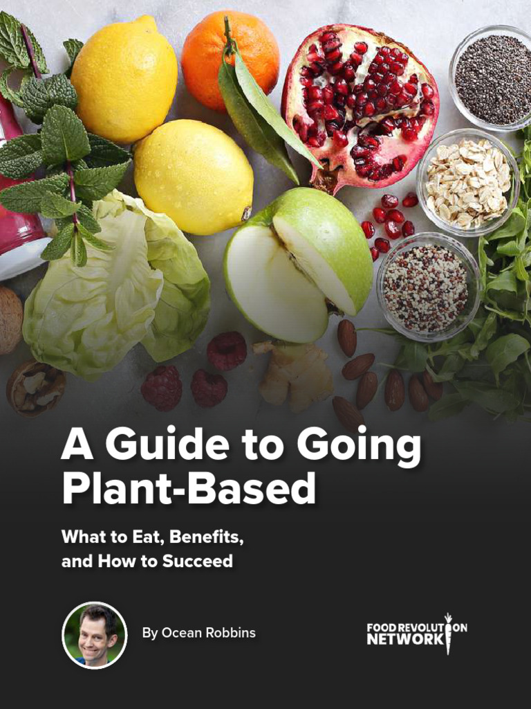 A Guide To Going Plant-Based | PDF | Dieting | Dietary Supplements