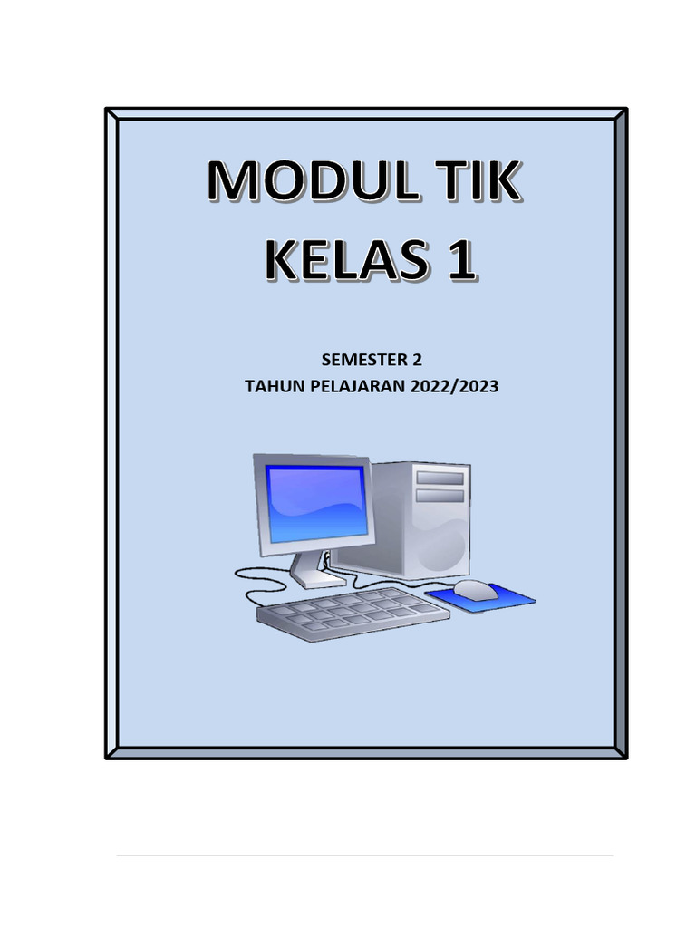 Modul Tik Kelas 1 Semester 2 Tahun 2022.2023 | PDF
