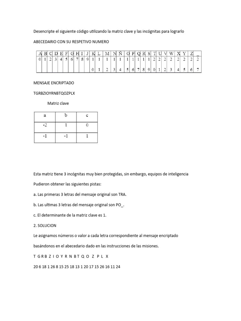 Desencripte El Siguiente Código Utilizando La Matriz Clave y Las Incógnitas para Lograrlo | PDF ...