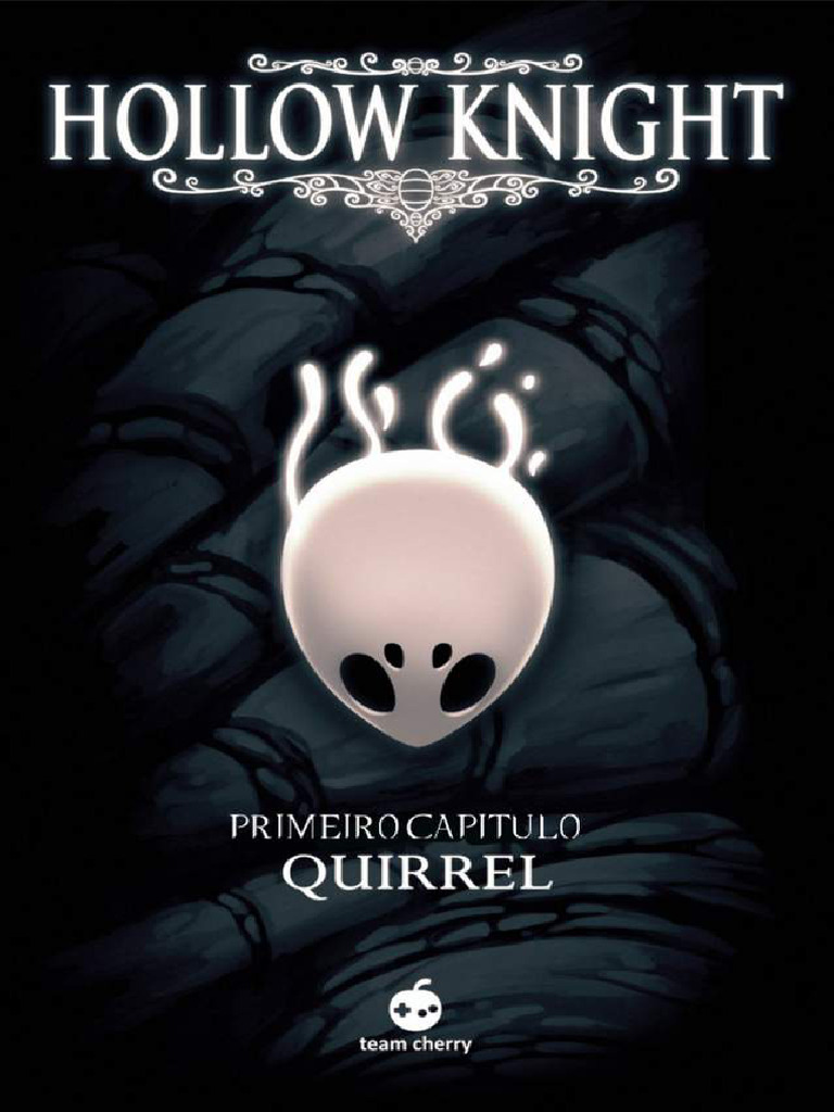 Hollow - Knight - Primeiro Capitulo Quirrel PT-BR | PDF