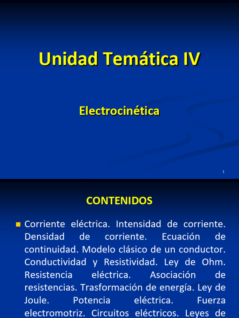 2020 UT IV - Electrocinética | PDF | Resistencia Eléctrica y Conductancia | Corriente eléctrica