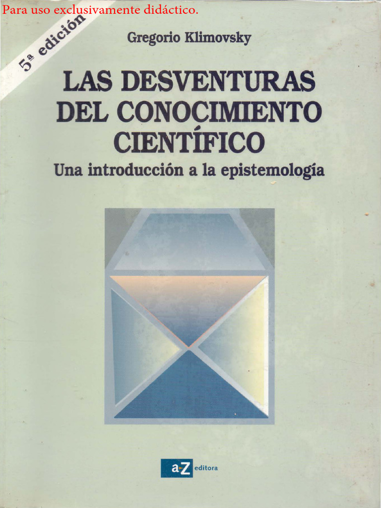 3 - Klimovsky - Desventuras Del Conocimiento Cientifico - Cap 1 | PDF | Verdad | Conocimiento