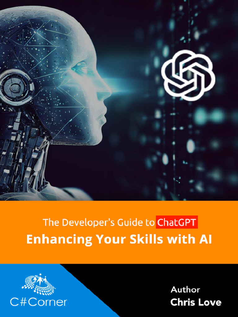 The Developer S Guide To Chatgpt Enhancing Your Skills With Ai | PDF | Artificial Intelligence ...