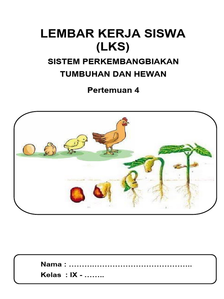 LKPD Pert 4 (Sistem Perkembangbiakan Tumbuhan Dan Hewan) | PDF