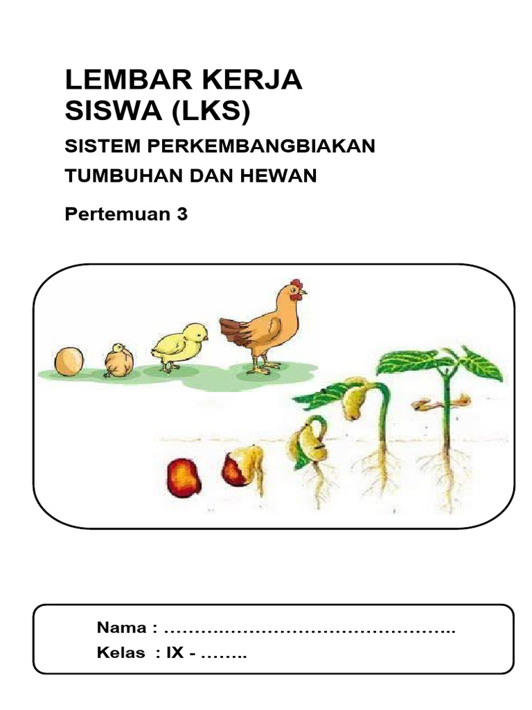 LKPD Pert 3 (Sistem Perkembangbiakan Tumbuhan Dan Hewan) | PDF | Griya & Taman