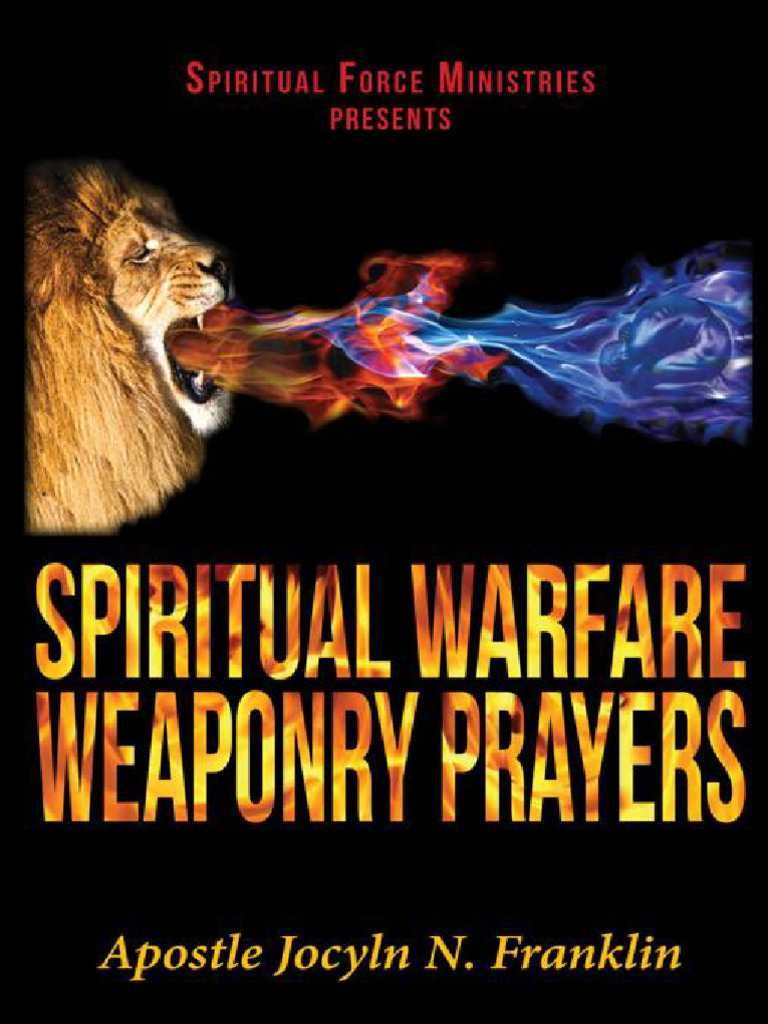 Spiritual Warfare Weaponry Pray - Jocyln Franklin | PDF | Jesus | Prayer