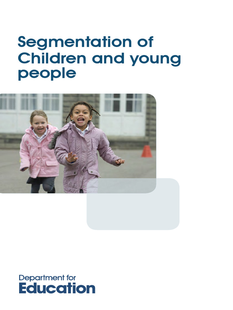 Segmentation-of-children-and-young-people | PDF | Communication ...