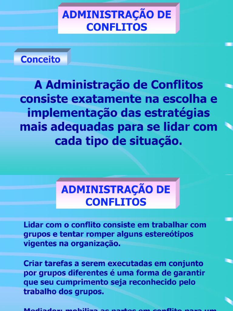 A Administração de Conflitos Consiste Exatamente Na Escolha e ... A Administração de Conflitos Consiste Exatamente Na Escolha e ...
