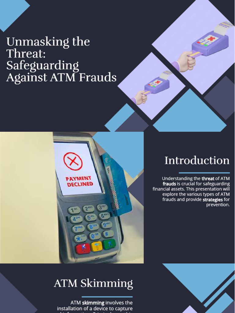 Unmasking The Threat: Safeguarding Against ATM Frauds Unmasking The Threat: Safeguarding Against ...