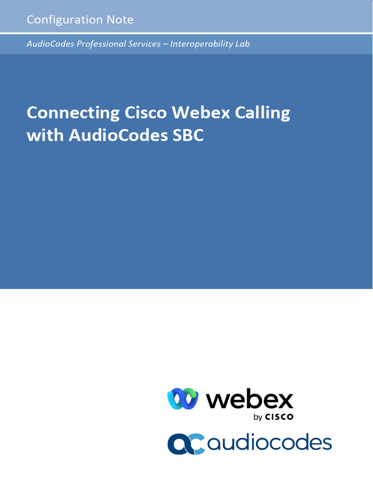 audiocodes-sbc-with-cisco-webex-calling-configuration-note | PDF | Session Initiation Protocol ...
