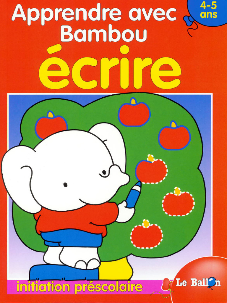 Apprendre Avec Bambou Écrire 4-5 Ans | PDF
