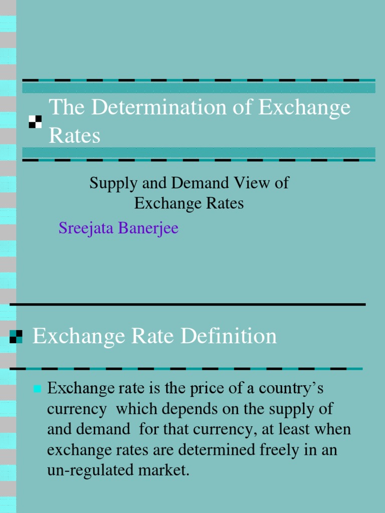 An Analysis of Factors That Determine Exchange Rates Using the Supply ...