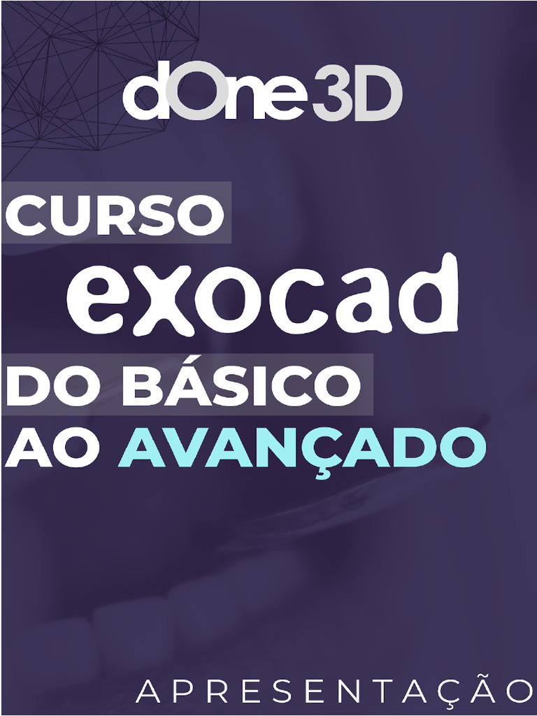 Curso Done 3D - Exocad 2021 | PDF