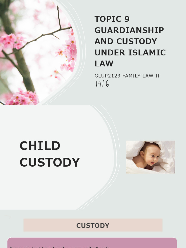 Topic 9 Guardianship and Custody (Islamic Law) | PDF | Legal Guardian | Family