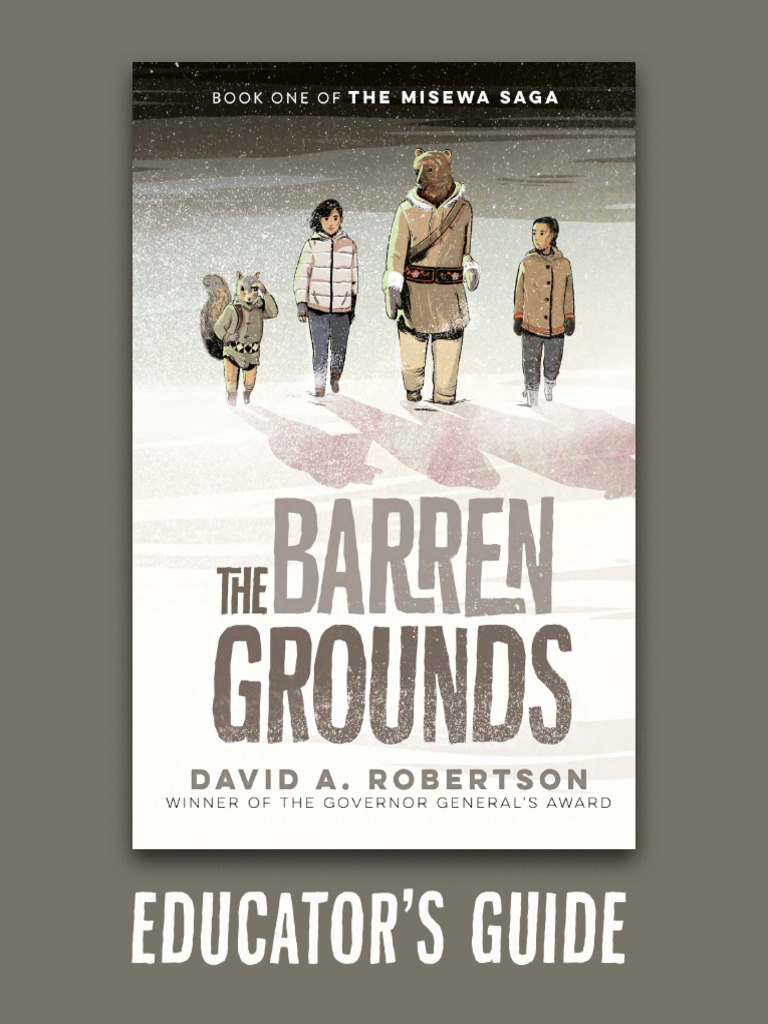The Barren Grounds - Educators Guide | PDF | Manitoba The Barren Grounds - Educators Guide | PDF | Manitoba