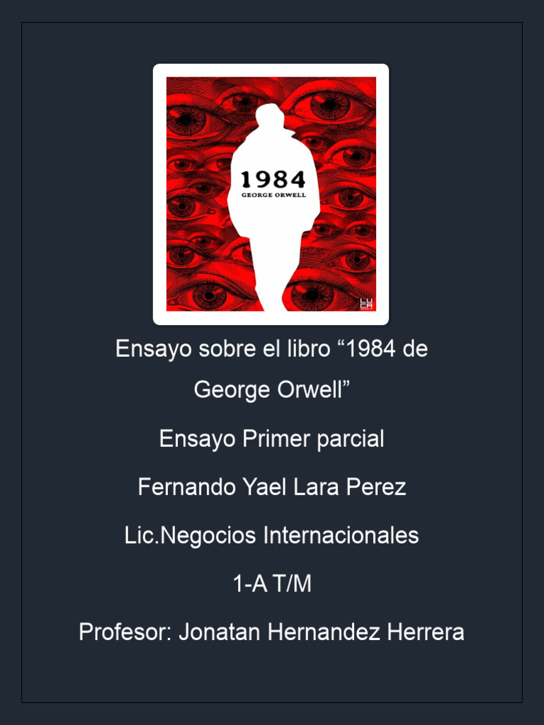 Ensayo Sobre El Libro 1984 | PDF Ensayo Sobre El Libro 1984 | PDF