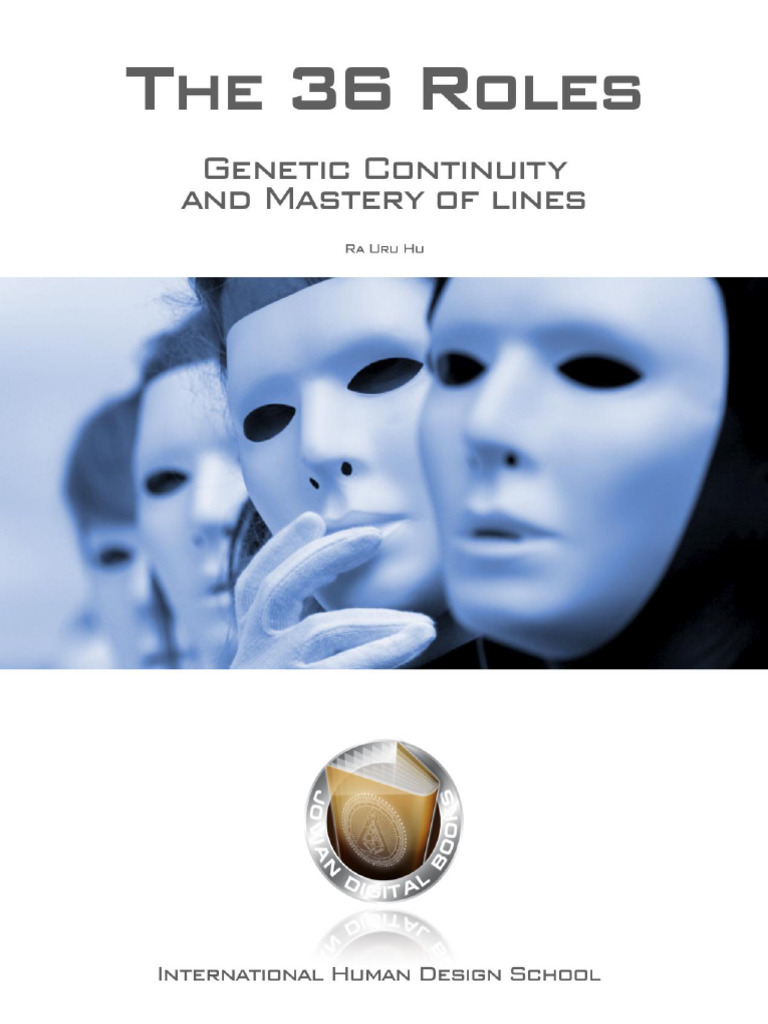 The 36 Roles - Genetic Continuity and Mastery of Lines (Ra Uru Hu) (Z ...