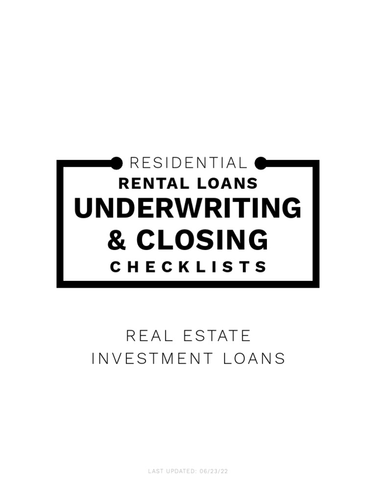 Underwriting & Closing Checklists-062322 | Download Free PDF | Real ...