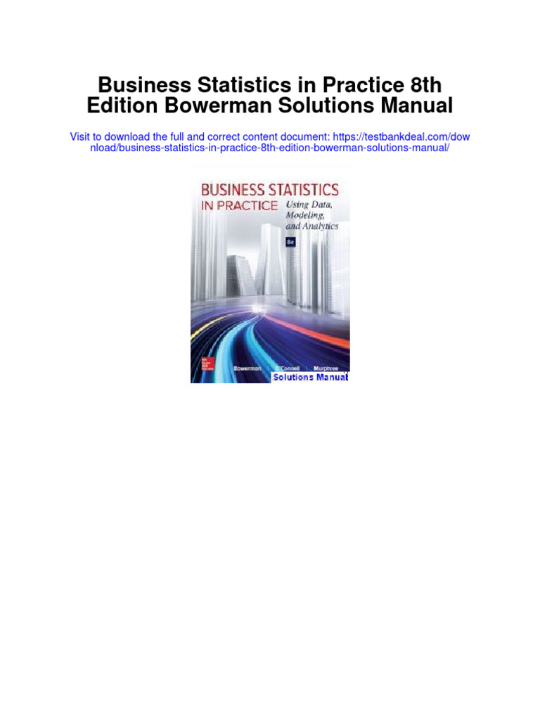 Business Statistics in Practice 8th Edition Bowerman Solutions Manual ... Business Statistics in Practice 8th Edition Bowerman Solutions Manual ...