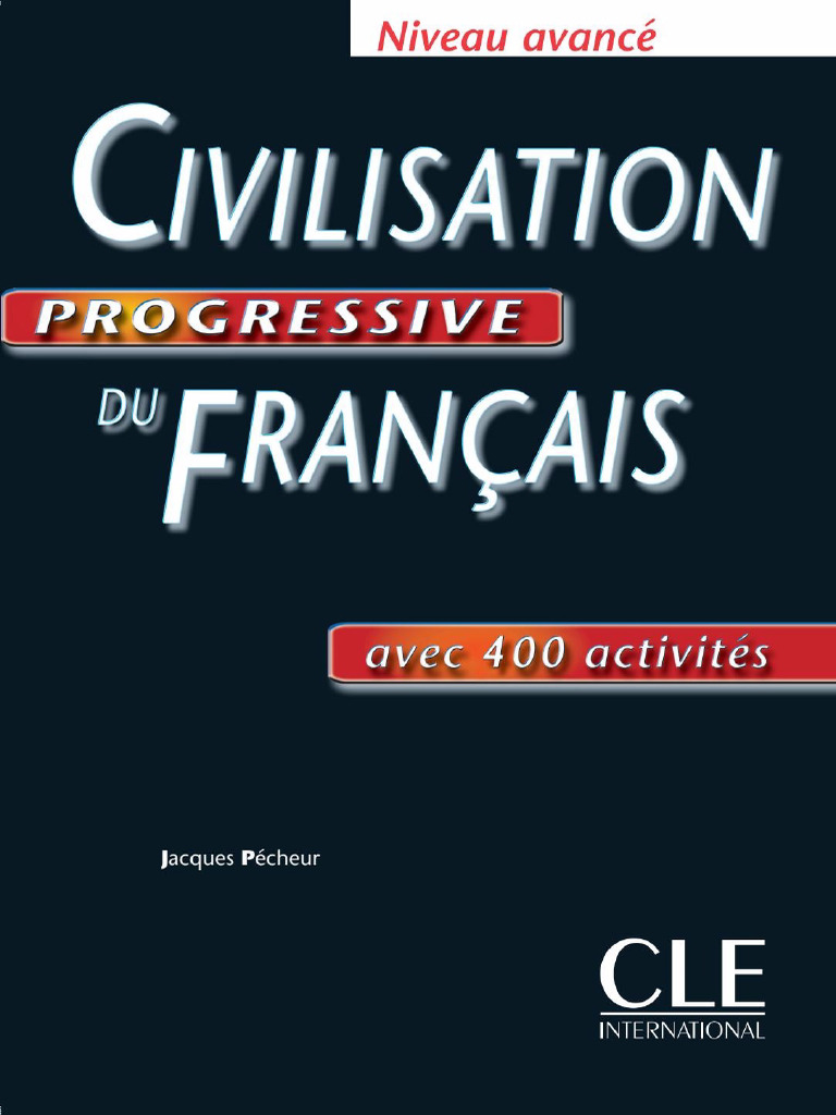 Civilisation Progressive Du Français Niveau Avancé Première Édition ...