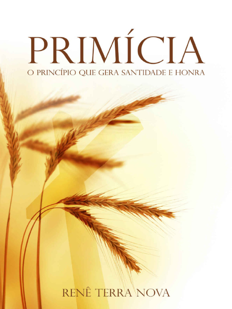 PRIMICIA Principio Que Gera Santidade e Honra - Rene Terra Nova | PDF | Abraão | Jesus