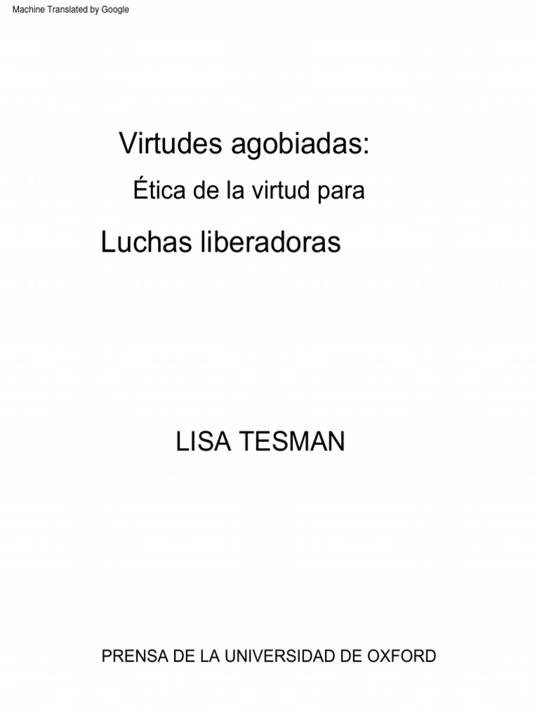 (Lisa Tessman) Burdened Virtues Virtue Ethics For (Z-Lib - Org) - 2-24 ...