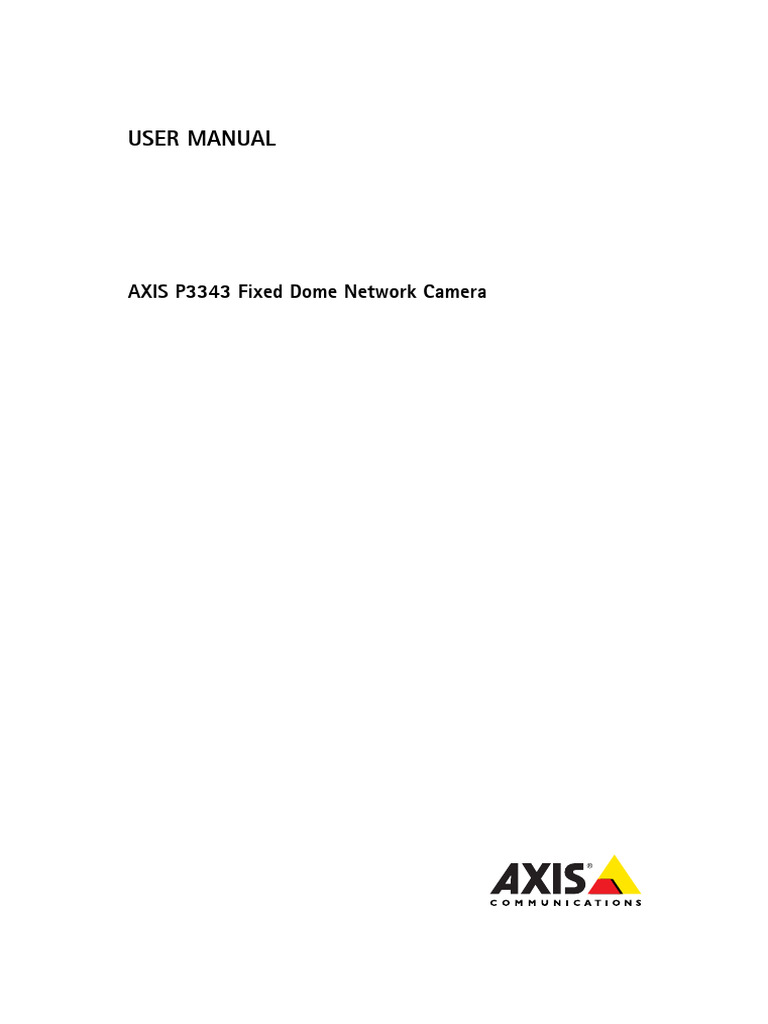 Axis p3343 User Manual en US 42503 | PDF | Streaming Media | Exposure ... Axis p3343 User Manual en US 42503 | PDF | Streaming Media | Exposure ...