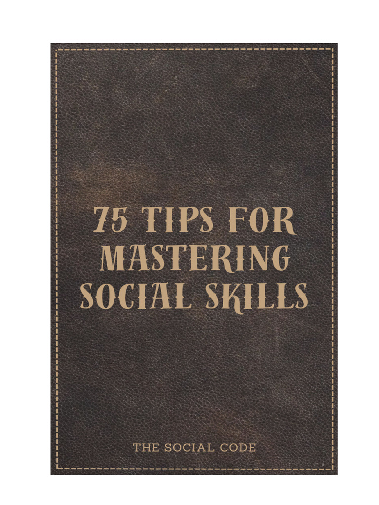 75 Tips For Mastering Social Skills | PDF | Psychological Concepts | Emotions