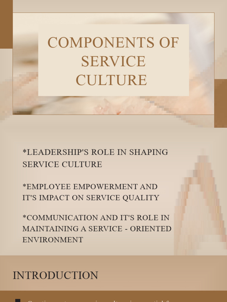 Components of Service Culture | PDF | Leadership | Empowerment