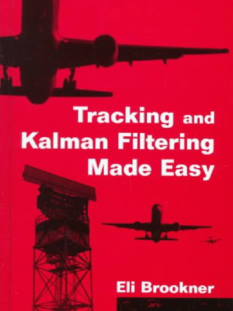 Tracking and Kalman Filtering Made Easy | PDF | Least Squares | Kalman ...