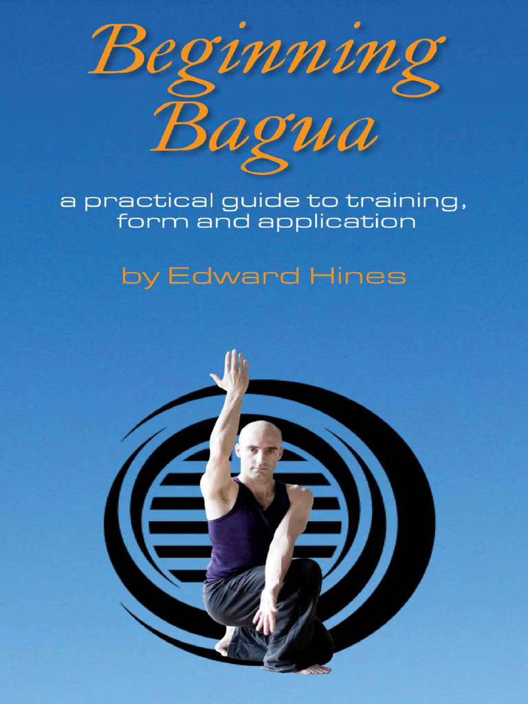 Beginning Bagua - Hines, Edward | PDF | Qigong