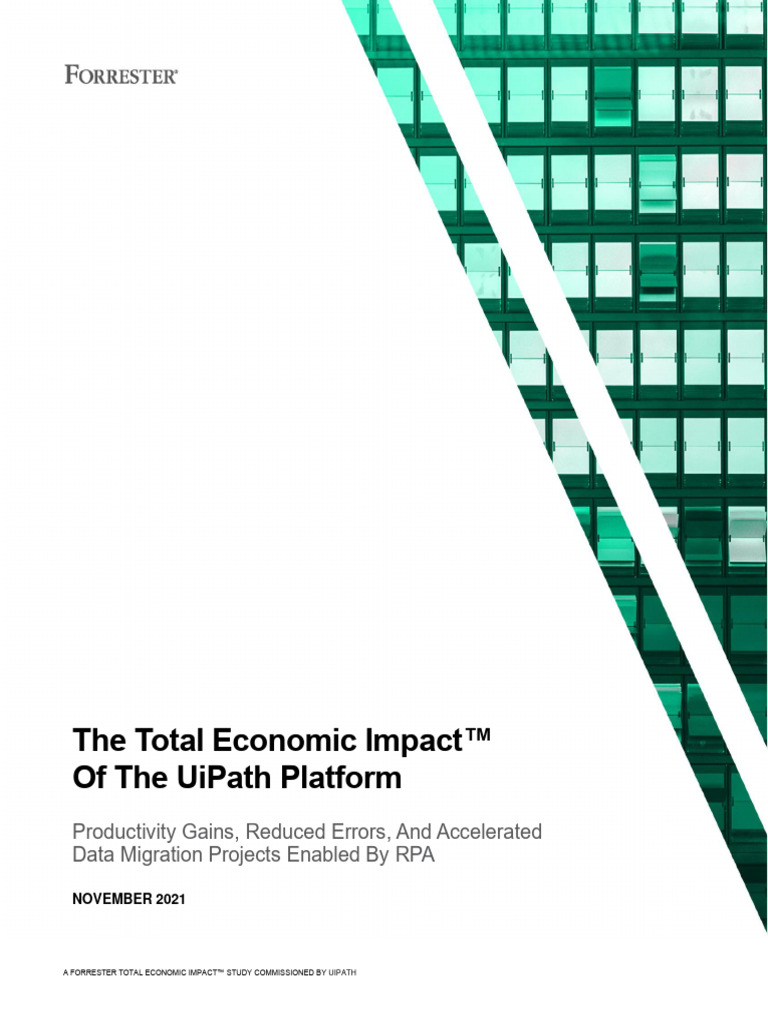 Forrester TEI of UiPath Automation 2021 | PDF | Automation | Net ...