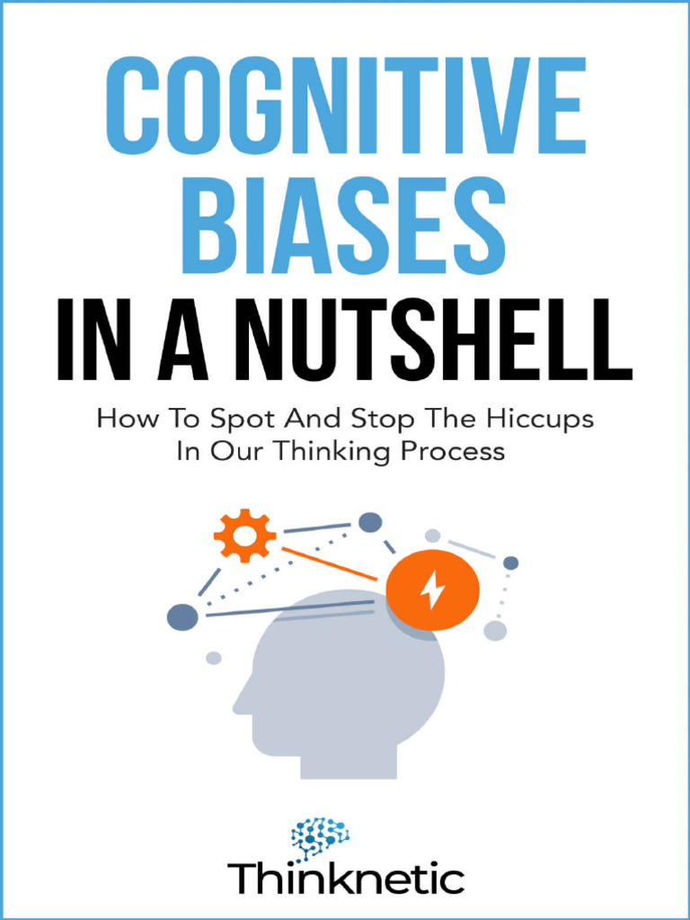 Cognitive Biases in A Nutshell Understanding The Common Mental ...