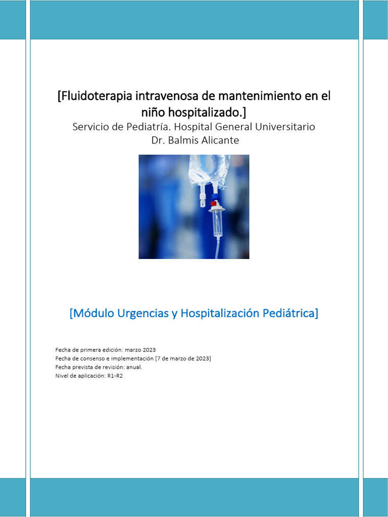 Protocolo FLUIDOTERAPIA DE MANTENIMIENTO EN EL NINO HOSPITALIZADO. SP HGUA 2023 | Descargar ...