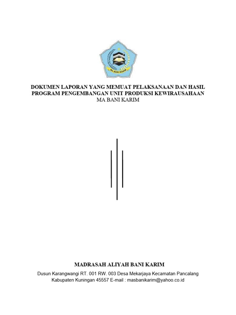 3.5.1.1 Dokumen Laporan Yang Memuat Pelaksanaan Dan Hasil Program Pengembangan Unit Produksi ...