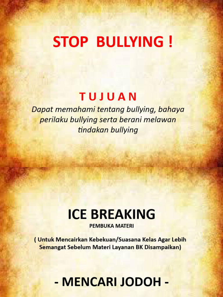 Slide PPT Dan Ice Breaking - Stop Bullying,, Mari Bersahabat | PDF