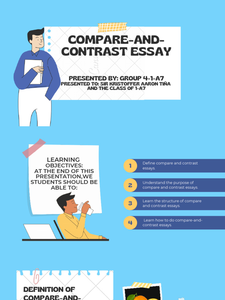 Compare and Contrast Essay Presented by Group 4 1 A7 Presented To Sir ...