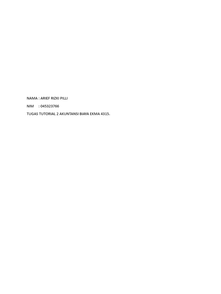 Tugas Tutorial 2 Akuntansi Biaya Ekma 4315 | PDF