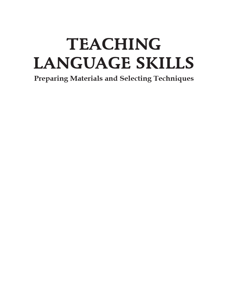 Teaching Language Skills: Preparing Materials and Selecting Techniques | PDF | Language ...