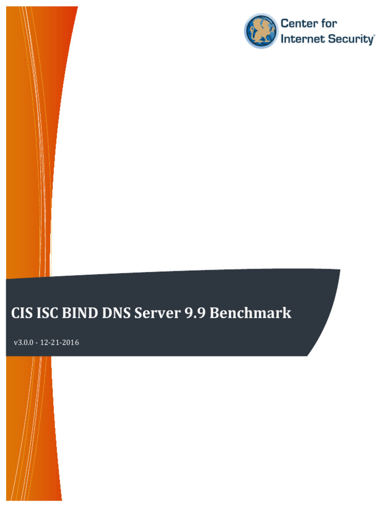 CIS ISC BIND DNS Server 9.9 Benchmark v3.0.0 | PDF | Domain Name System | Superuser