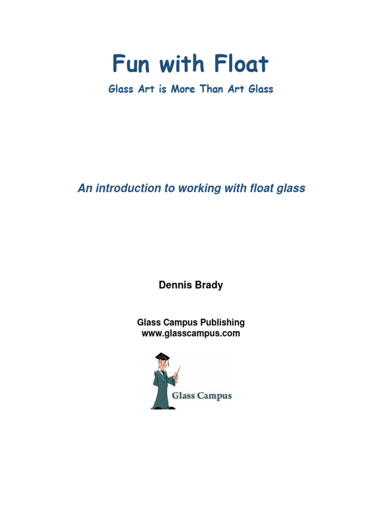 Fun With Float Glass | PDF | Glasses | Ultraviolet