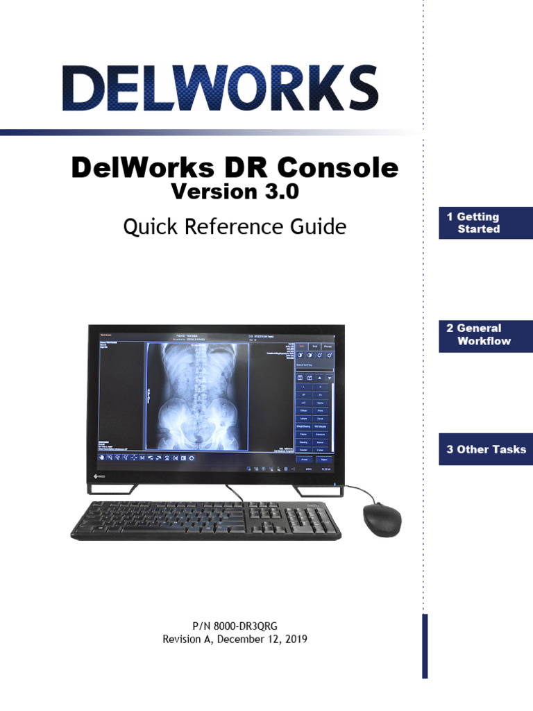 DelWorks DR Console Version 3.0 - Quick Reference Guide | PDF | X Ray ...