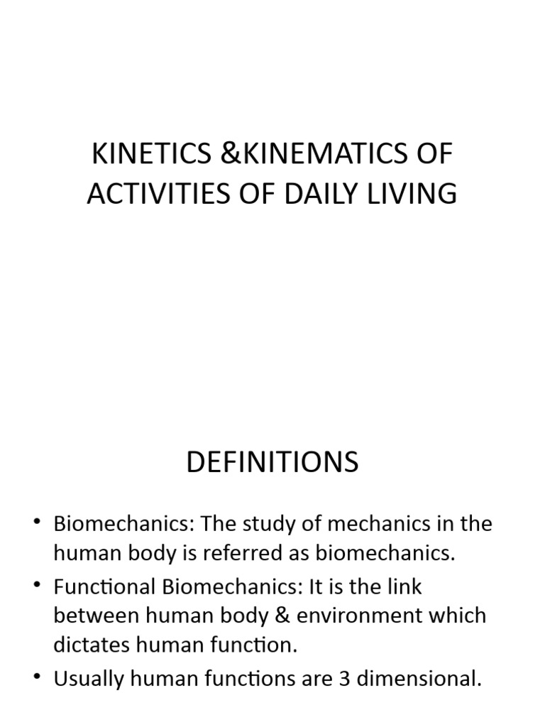 Kinetics & Kinematics Od ADL | PDF | Anatomical Terms Of Motion | Running