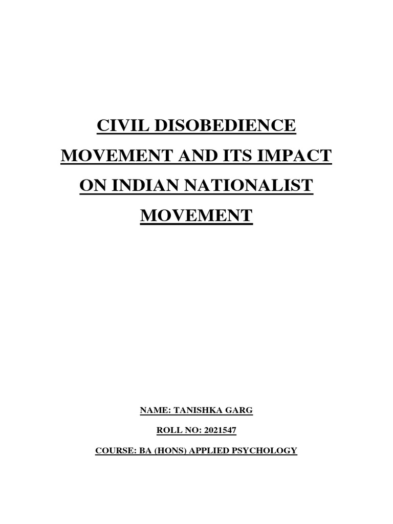 Civil Disobedience Movement and Its Impact On Indian Nationalist ...