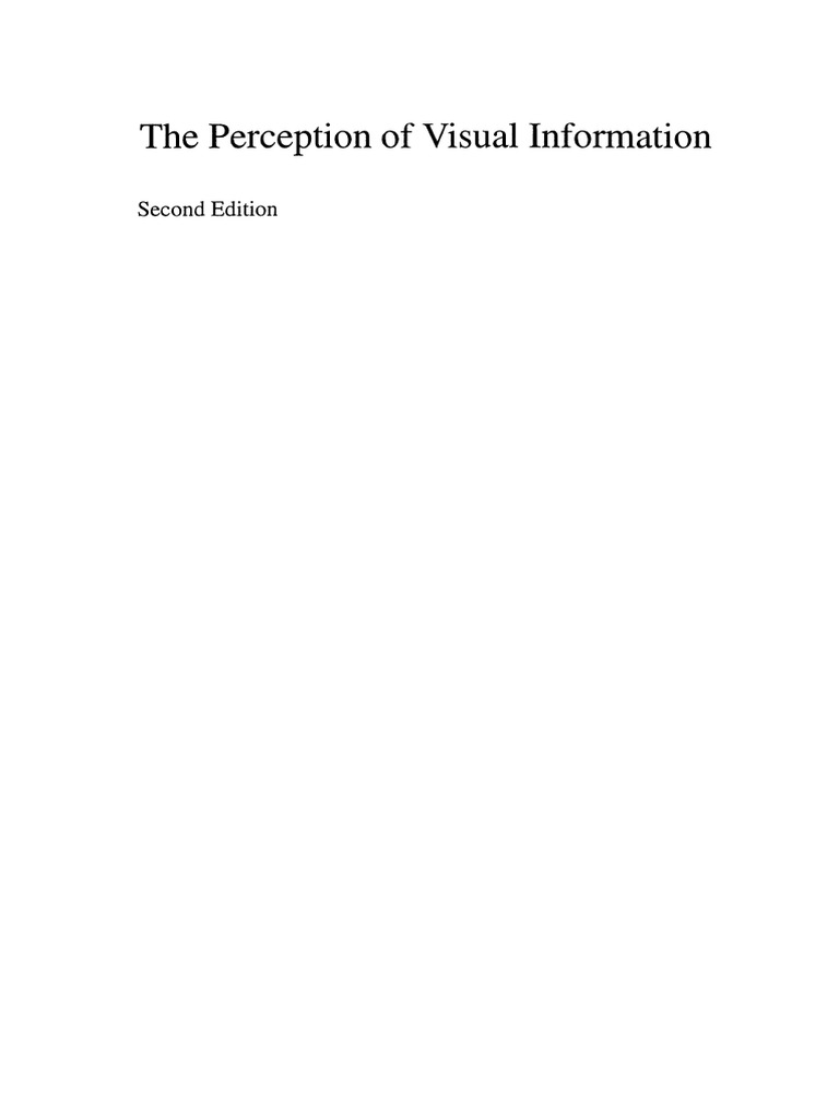 The Perception of Visual Information: Second Edition | PDF | Retina | Eye