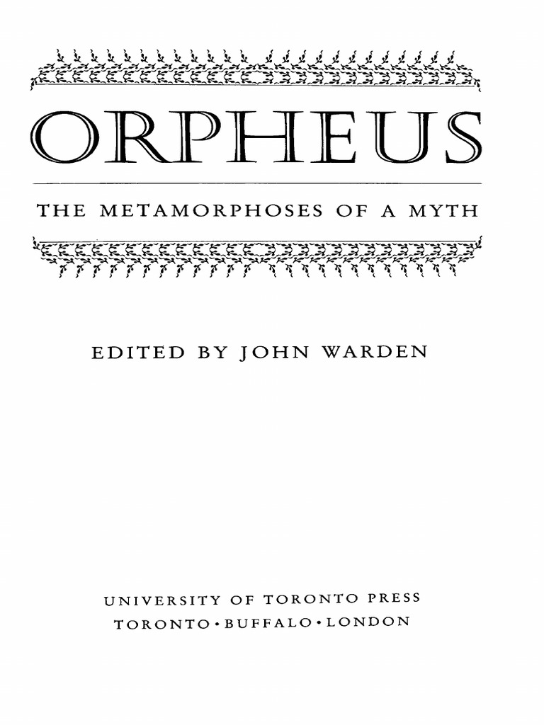 John Warden - Orpheus, The Metamorphoses of A Myth-University of ...