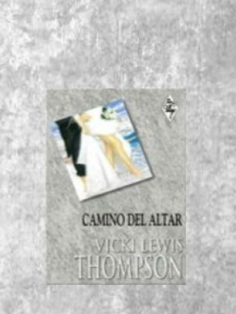 Camino Del Altar - Vicki Lewis Thompson | PDF | Amor | Verdad